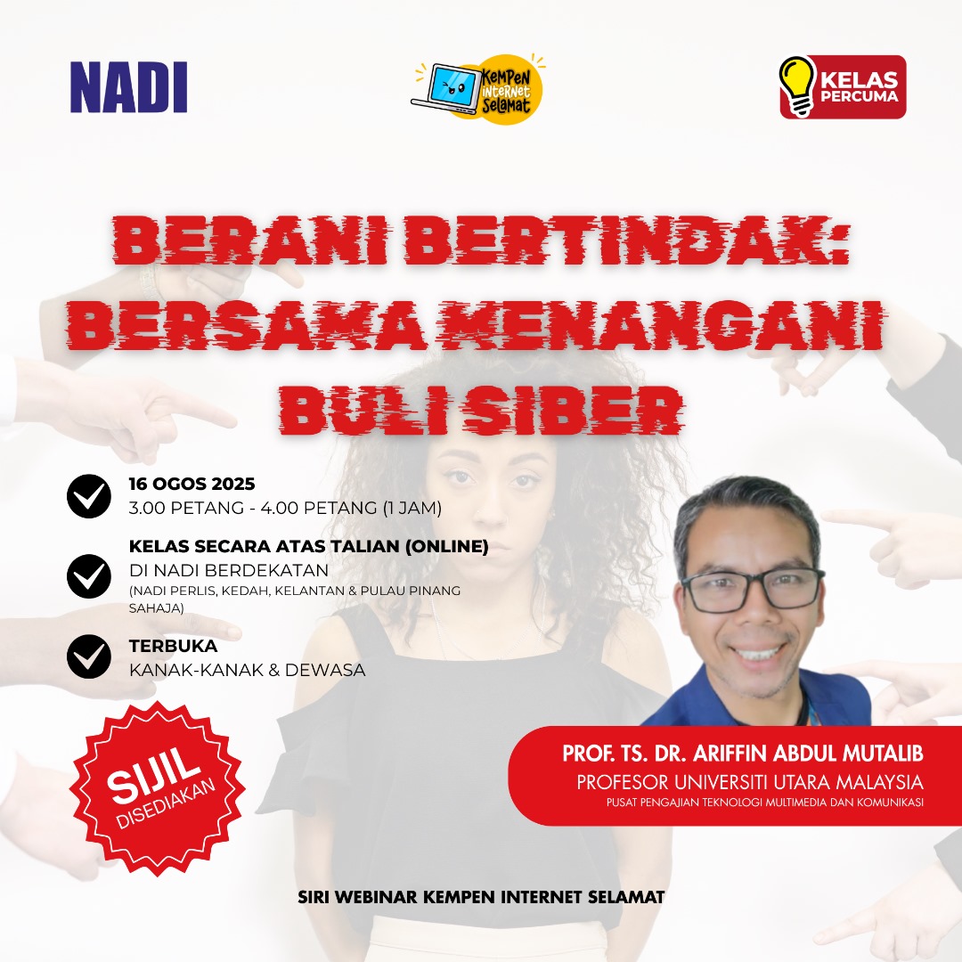 Program Siri Webinar Kempen Internet Selamat 2025 Siri 8 Topik: BERANI ...